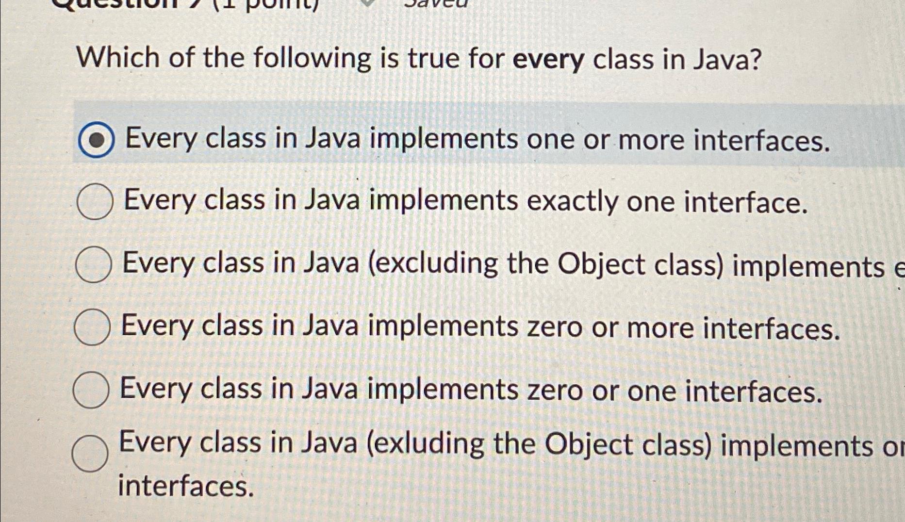 Solved Which of the following is true for every class in | Chegg.com