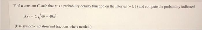 Solved Find a constant C such that p is a probability | Chegg.com
