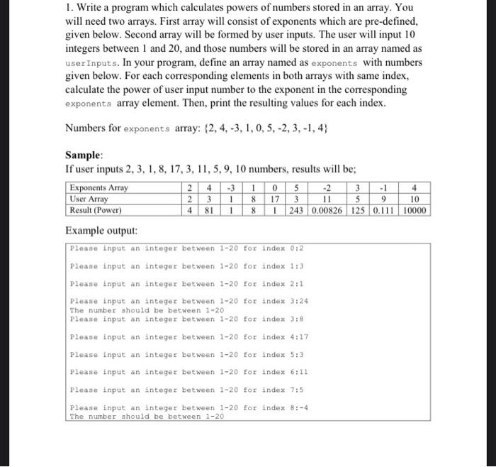 Solved 1 Write A Program Which Calculates Powers Of Numbers 