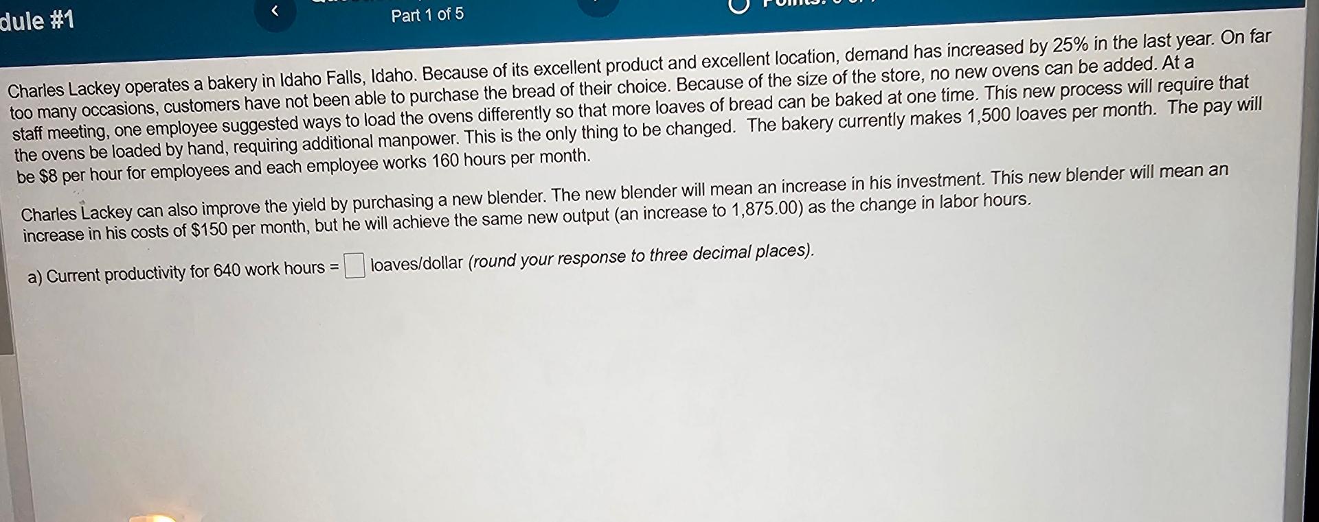 Solved dule #1Part 1 ﻿of 5too many occasions, customers have | Chegg.com