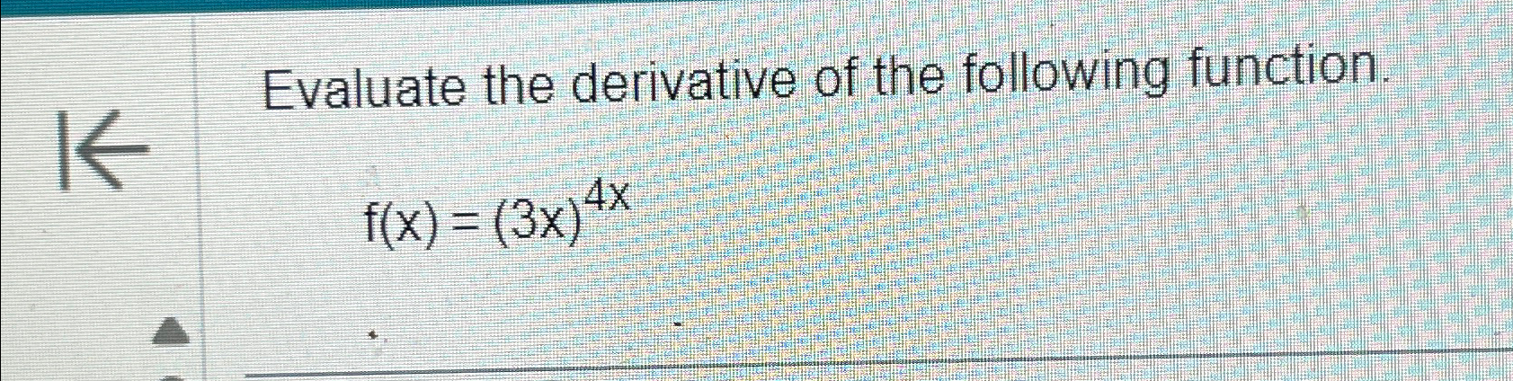 Solved Evaluate the derivative of the following | Chegg.com