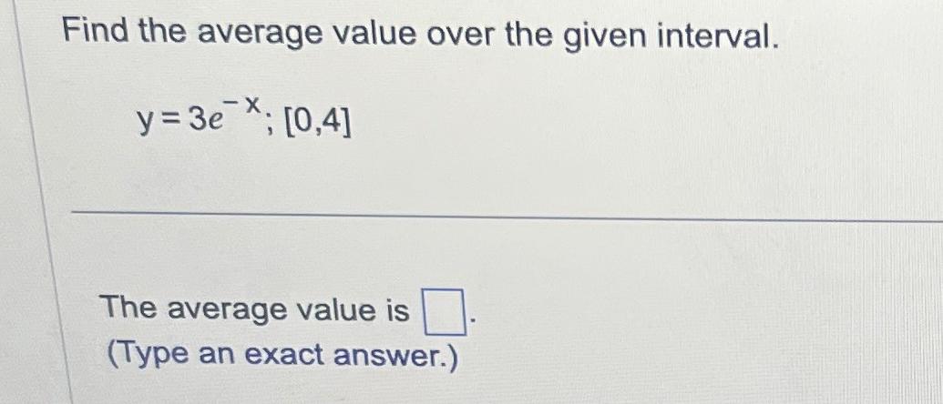 Solved Find the average value over the given | Chegg.com