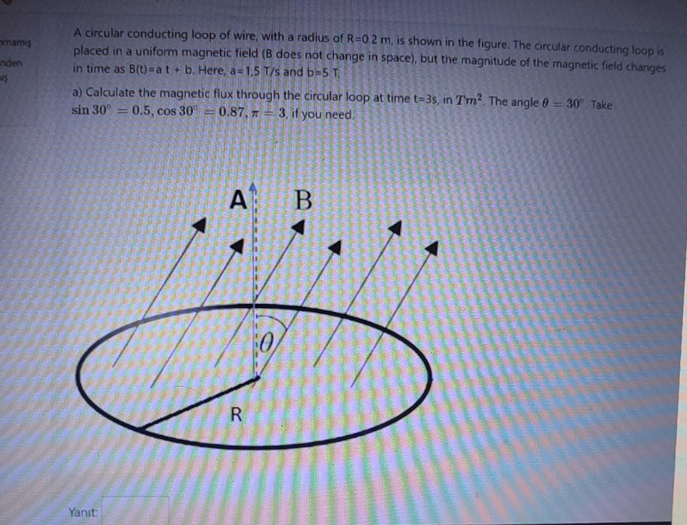 Solved A circular conducting loop of wire, with a radius of | Chegg.com Solved A circular conducting loop of wire, with a radius of | Chegg.com