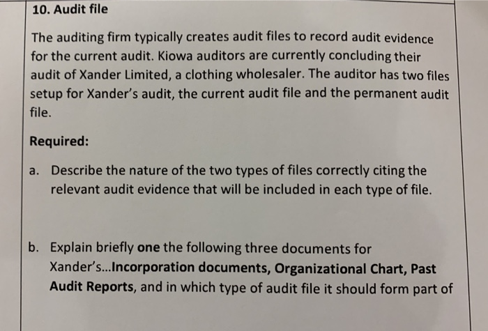 Solved 10. Audit file The auditing firm typically creates | Chegg.com