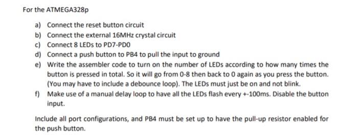 Solved For the ATMEGA328p a) Connect the reset button | Chegg.com