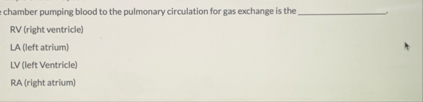 Solved chamber pumping blood to the pulmonary circulation | Chegg.com