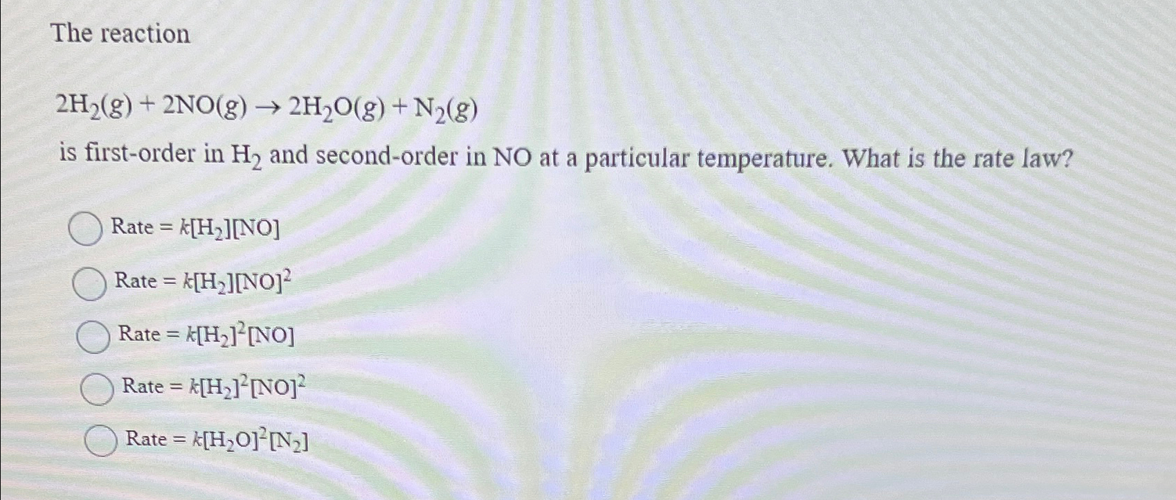 Solved The reaction2H2(g)+2NO(g)→2H2O(g)+N2(g)is first-order | Chegg.com