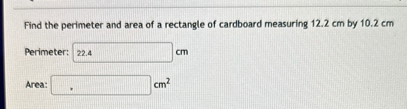 Solved Find the perimeter and area of a rectangle of | Chegg.com