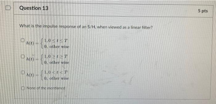 Solved What is the impulse response of an S/H. when viewed | Chegg.com
