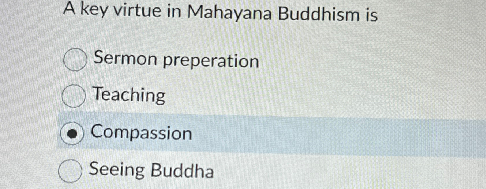 Solved A key virtue in Mahayana Buddhism isSermon | Chegg.com