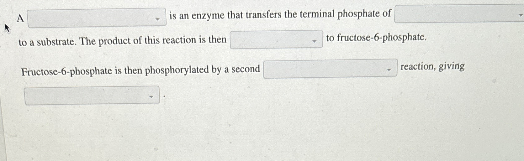A is an enzyme that transfers the terminal phosphate | Chegg.com
