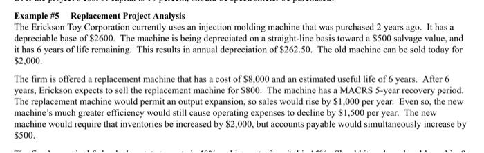 Example #5 Replacement Project Analysis The Erickson | Chegg.com