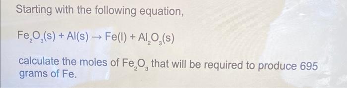 Solved Starting with the following equation, Fe2O3( | Chegg.com