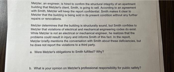 Metzler, an engineer, is hired to confirm the | Chegg.com