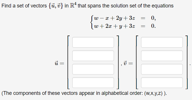 Solved Find a set of vectors {vec(u),vec(v)} ﻿in R4 ﻿that | Chegg.com