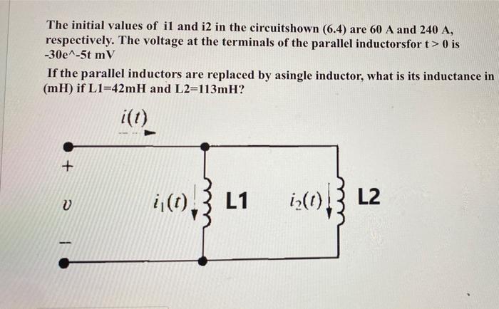 Solved The initial values of il and i2 in the circuitshown | Chegg.com