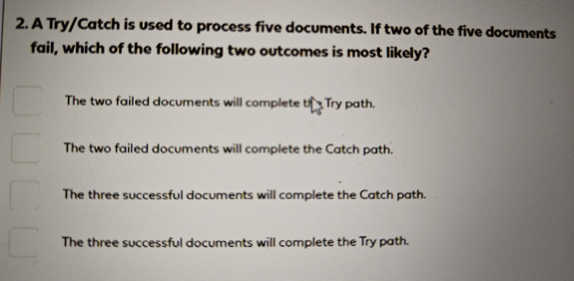 Solved A Try/Catch is used to process five documents. If two | Chegg.com