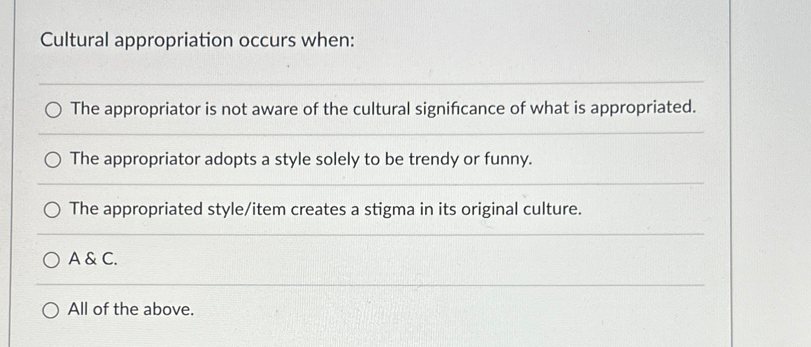 Solved Cultural appropriation occurs when:q,The appropriator | Chegg.com
