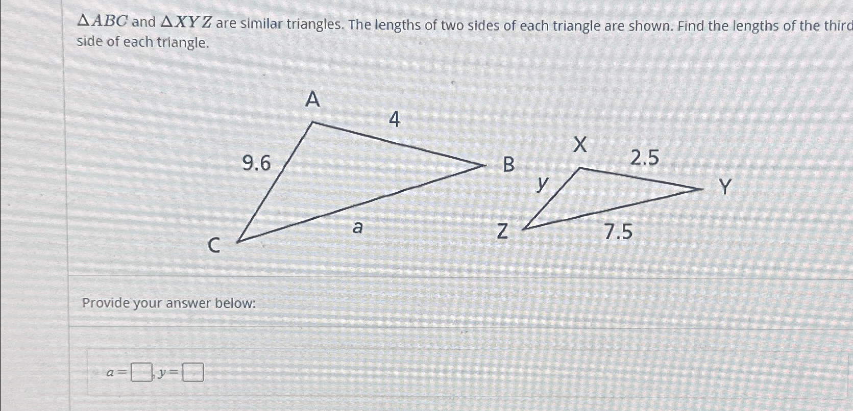 Solved ????ABC ﻿and ????xYZ ﻿are similar triangles. The | Chegg.com