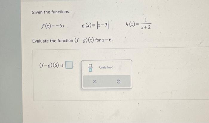 Solved Given the functions: f(x)=−6x,g(x)=∣x−3∣h(x)=x+21 | Chegg.com