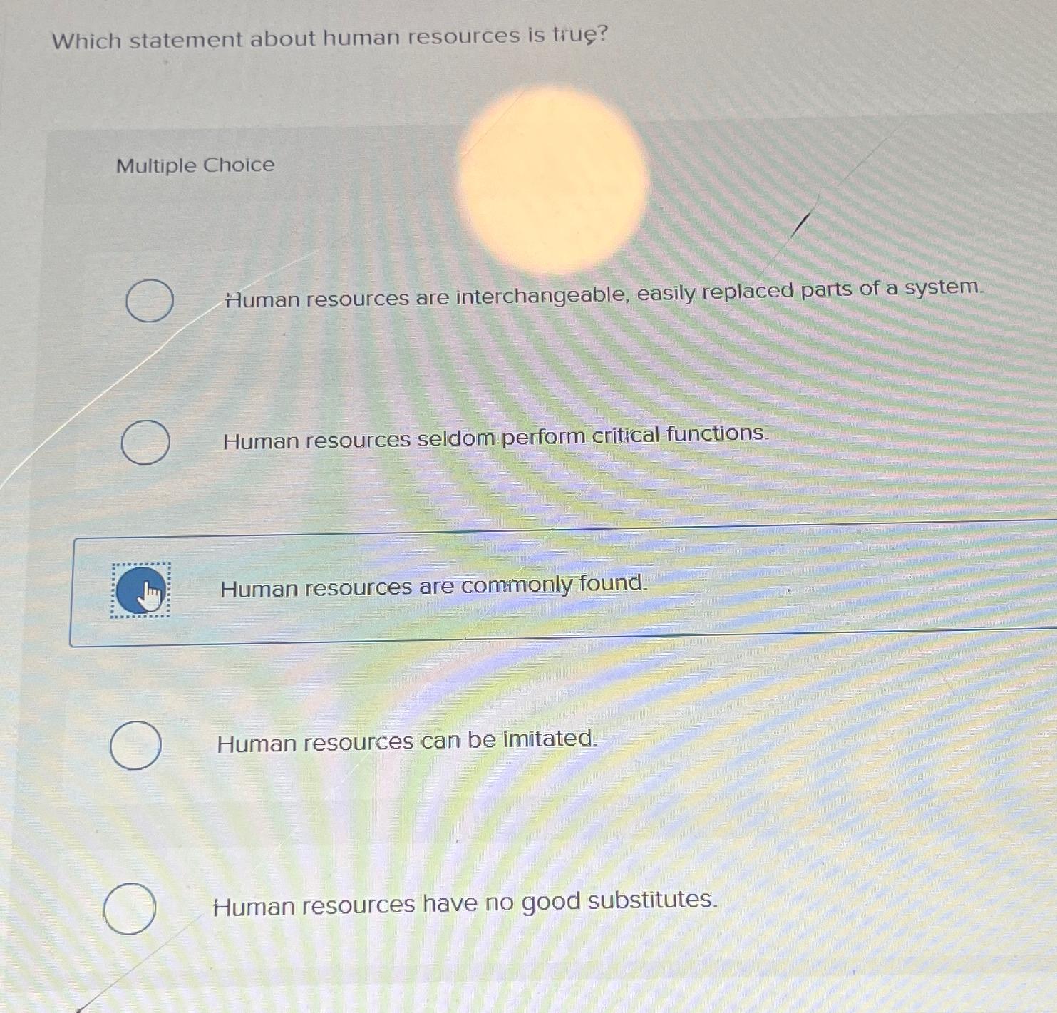 Solved Which statement about human resources is | Chegg.com