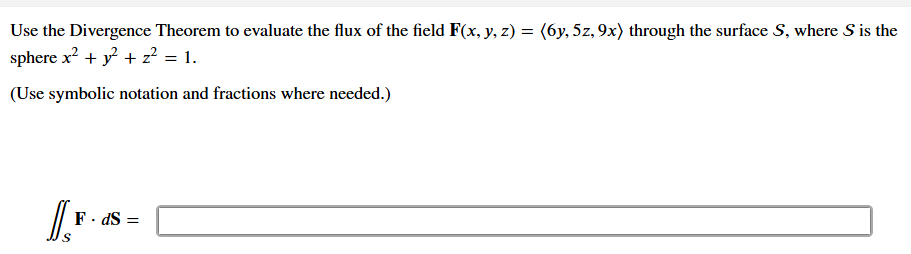 Solved Use the Divergence Theorem to evaluate the flux of | Chegg.com