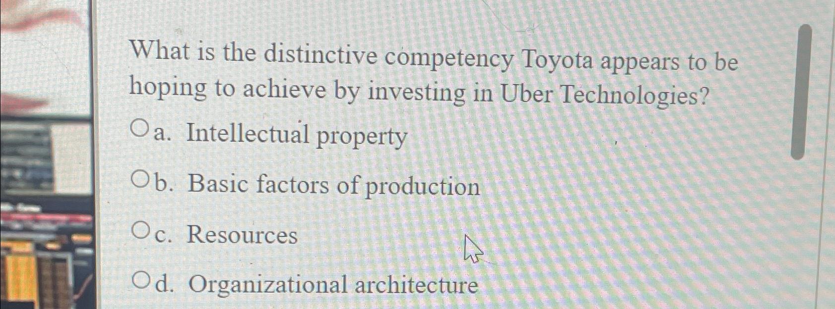 Solved What is the distinctive competency Toyota appears to | Chegg.com