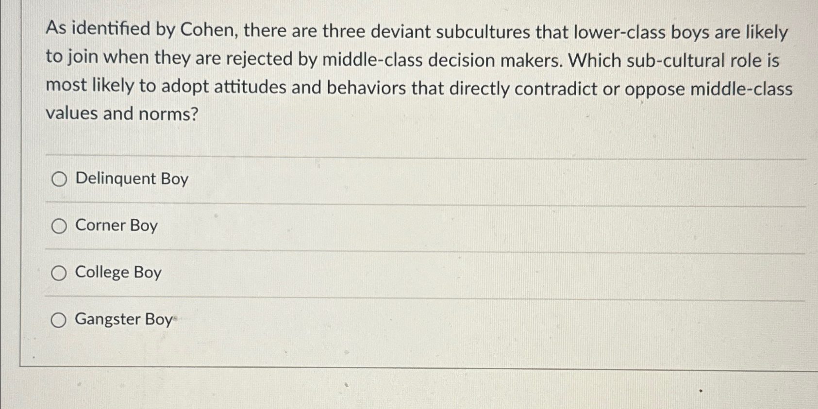Solved As identified by Cohen, there are three deviant | Chegg.com