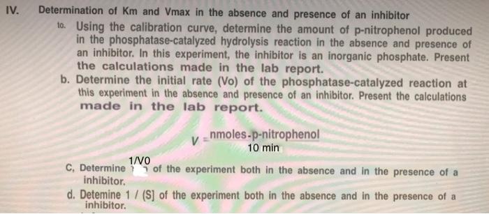 IV. Determination of Km and Vmax in the absence and | Chegg.com