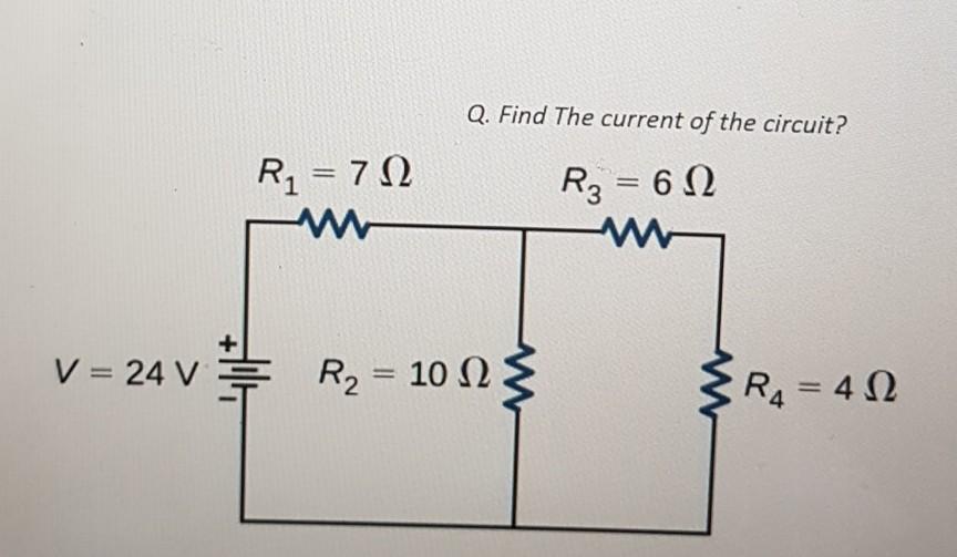 Solved Q. Find The current of the circuit? R1 = 712 Rz = | Chegg.com
