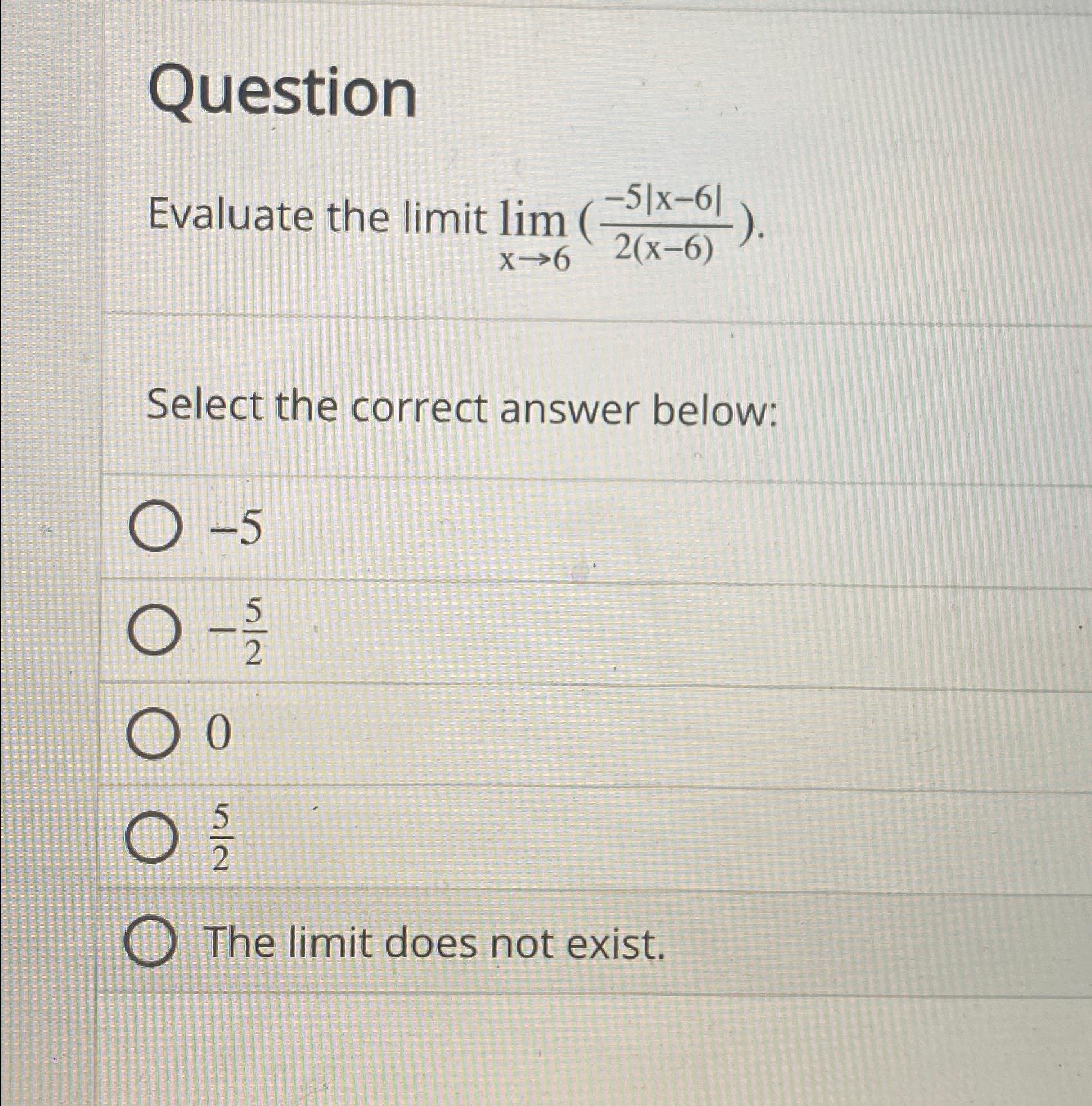 Solved QuestionEvaluate the limit | Chegg.com