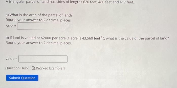 Solved A triangular parcel of land has sides of lengths 620 | Chegg.com