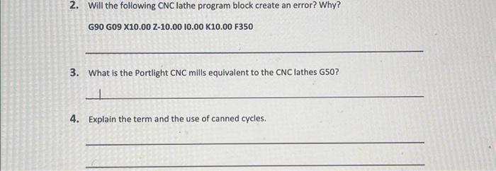 Solved 2. Will the following CNC lathe program block create | Chegg.com