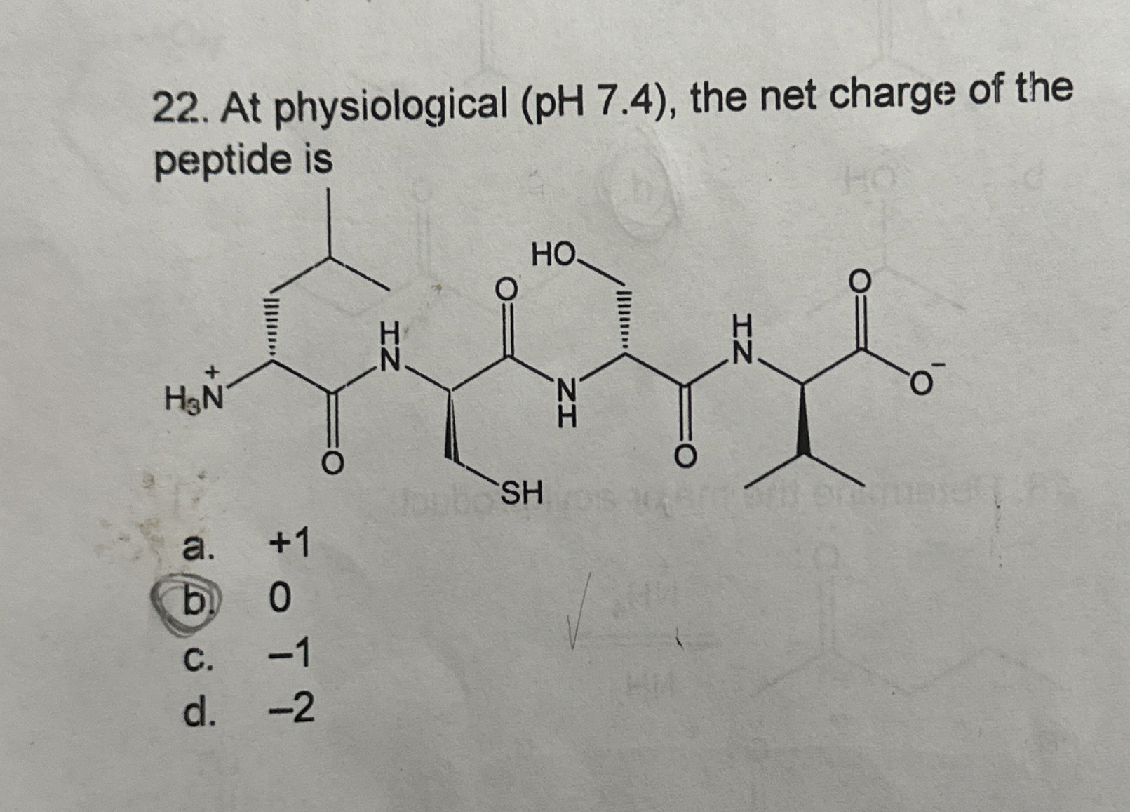 Solved At physiological (pH 7.4), ﻿the net charge of the | Chegg.com