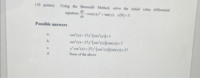 Solved Using the Bernoulli Method solve and explain the | Chegg.com