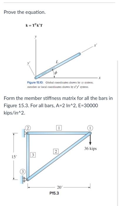 Prove the equation. k=TTk′T Form the member stiffness | Chegg.com