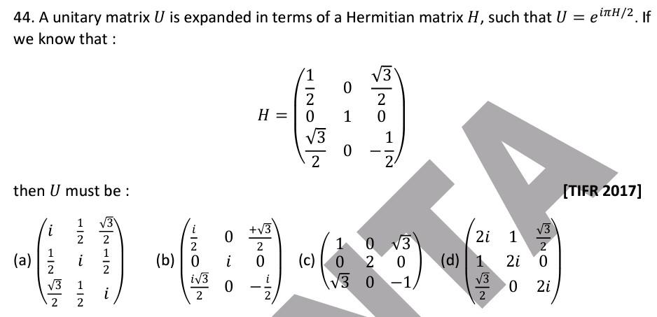 Solved 44. A unitary matrix U is expanded in terms of a | Chegg.com