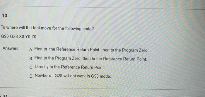 Solved 10 To where will the tool move for the following | Chegg.com