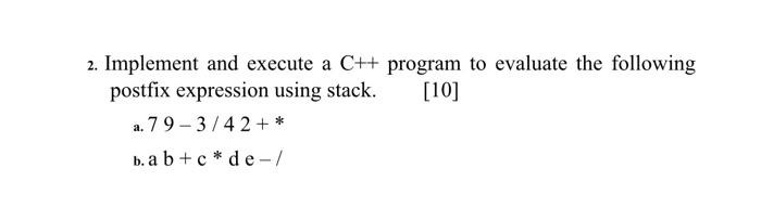 Solved 2 Implement And Execute A C Program To Evaluate 2309