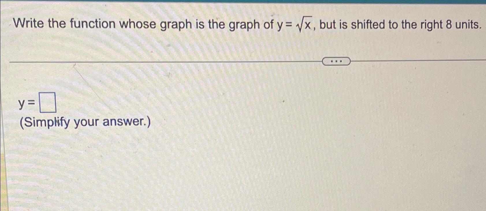 Solved Write the function whose graph is the graph of y=x2, | Chegg.com