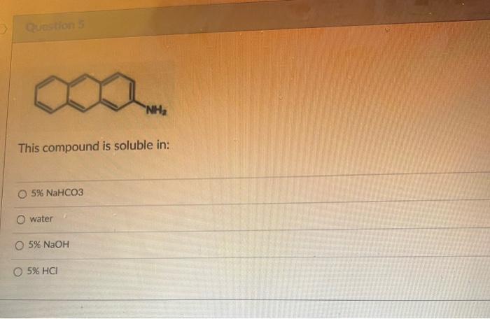 Solved NH This compound is soluble in: 5% NaHCO3 water 5% | Chegg.com