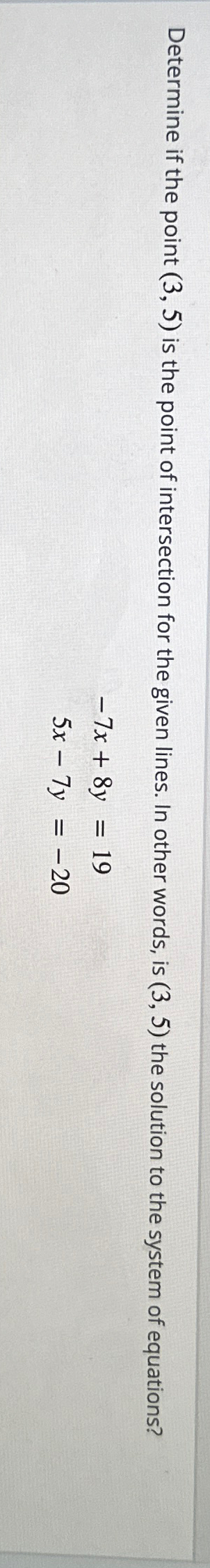 Solved Determine if the point (3,5) ﻿is the point of | Chegg.com