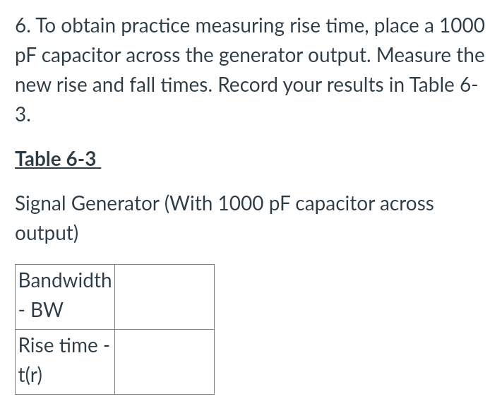 Solved 6. To obtain practice measuring rise time, place a | Chegg.com