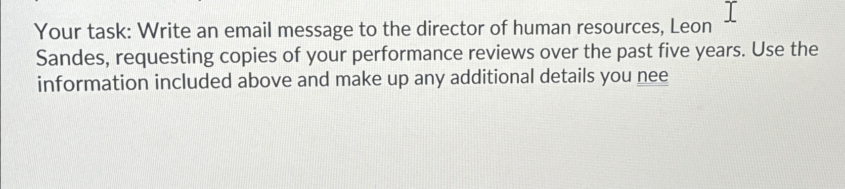 Solved Your task: Write an email message to the director of | Chegg.com Solved Your task: Write an email message to the director of | Chegg.com