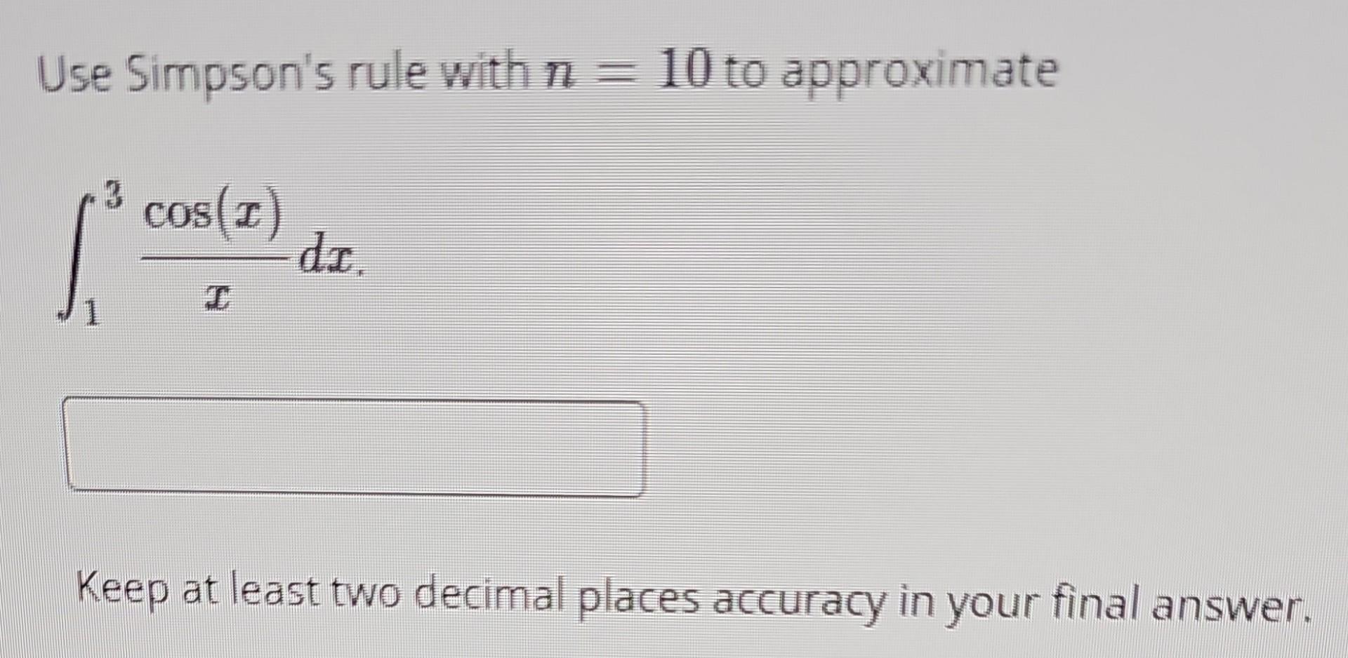 Solved Use Simpson's rule with n=10 to approximate | Chegg.com