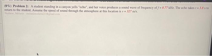 Solved (8\%) Problem 2: A student standing in a canyon yells | Chegg.com