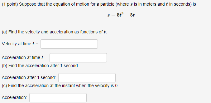 Solved (1 ﻿point) ﻿Suppose that the equation of motion for a | Chegg.com