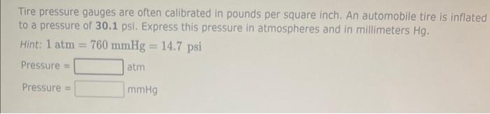 Solved Tire pressure gauges are often calibrated in pounds | Chegg.com