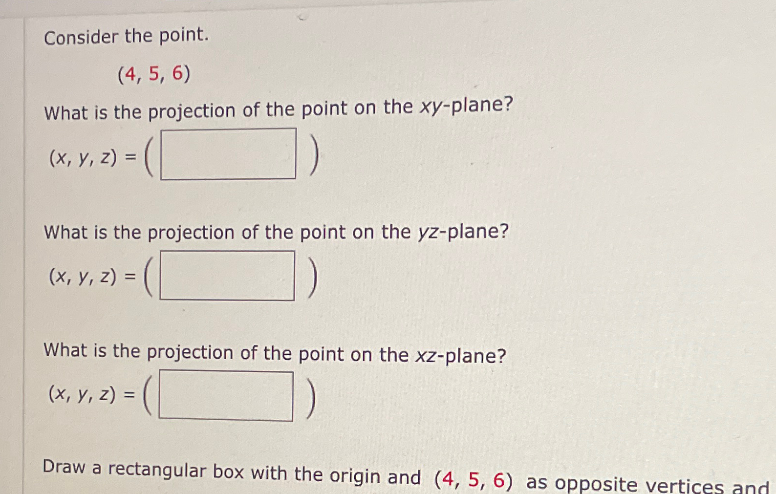Consider the point.(4,5,6)What is the projection of | Chegg.com