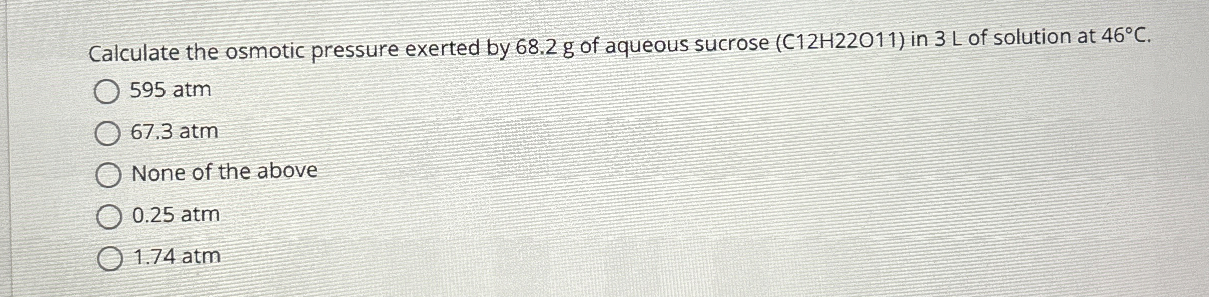 Solved Calculate the osmotic pressure exerted by 68.2 ﻿g of | Chegg.com